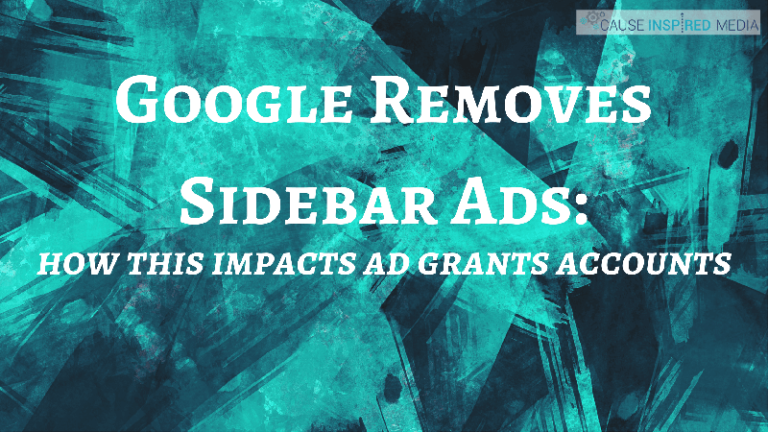 Google Removes Sidebar Ads: How This Impacts Ad Grants Accounts - Cause ...