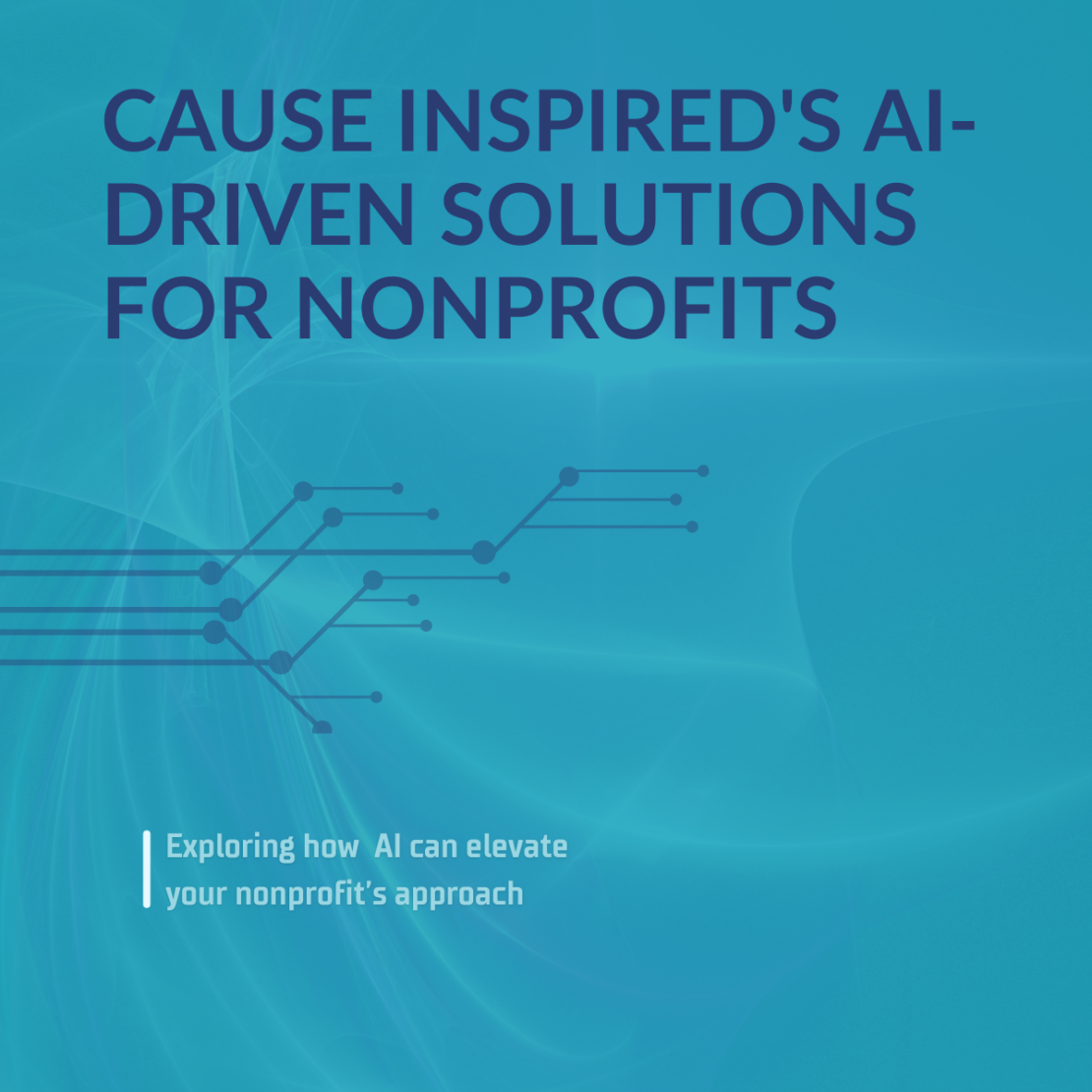 Cause Inspired's AI-Driven Solutions for Nonprofits